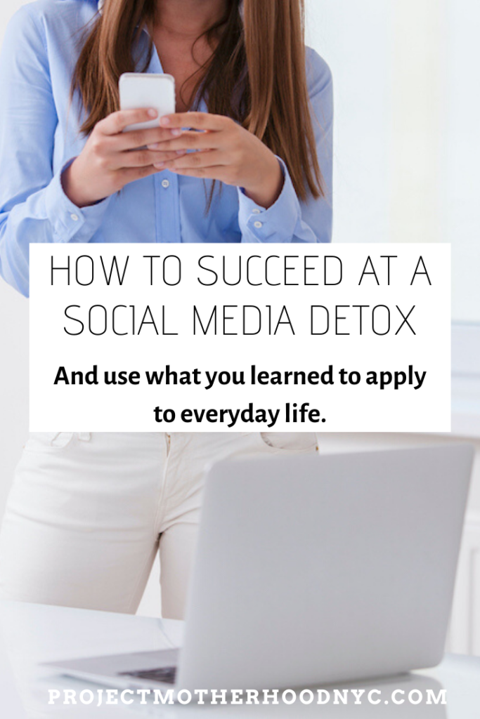 How To Succeed at a Social Media Detox (And Use What You Learned In ...